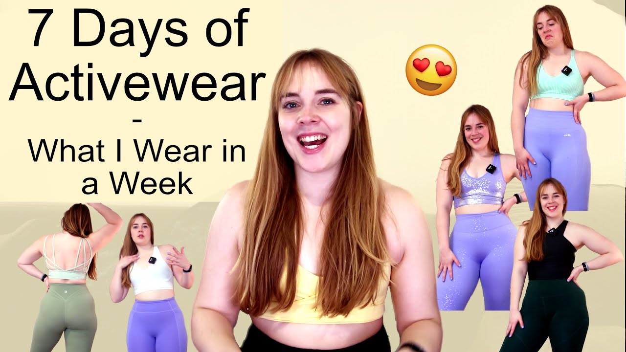 7 Days Of Activewear | The Outfits I Wear Throughout The Week + Workout ...