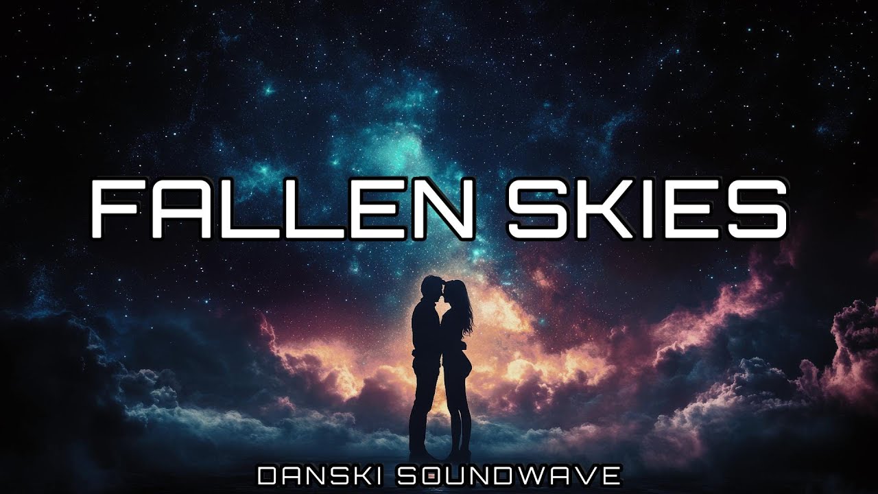 Fallen Skies - Emotional Future Bass | Danski Soundwave (Official ...