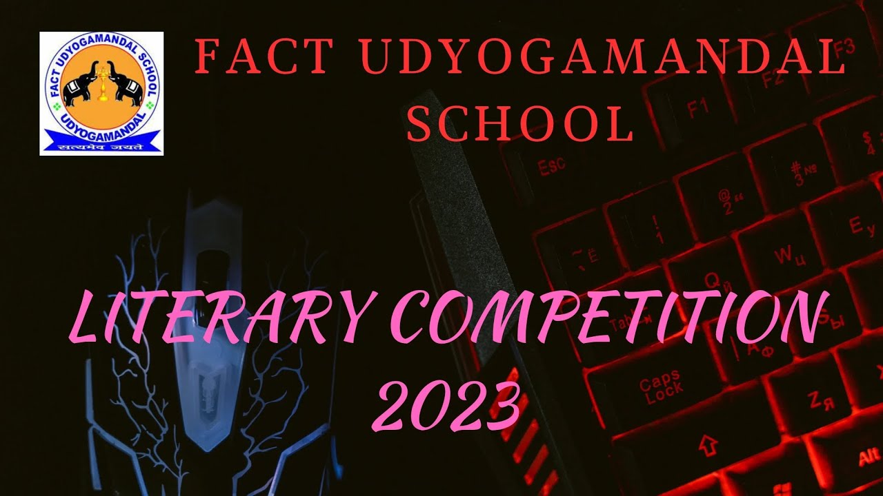 LITERARY COMPETITION 2023 | FACT Udyogamandal school#literaryfestival # ...