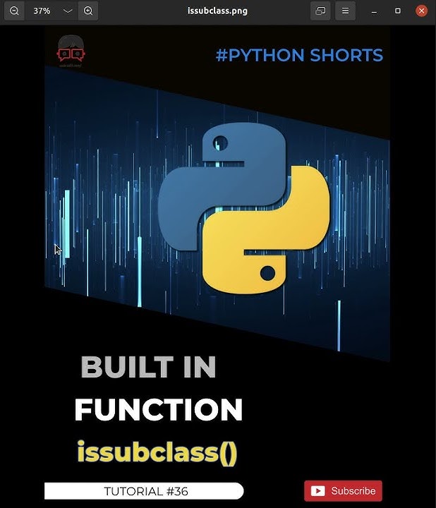 Python Inbuiltpredefined Functions 36 Issubclass Youtube