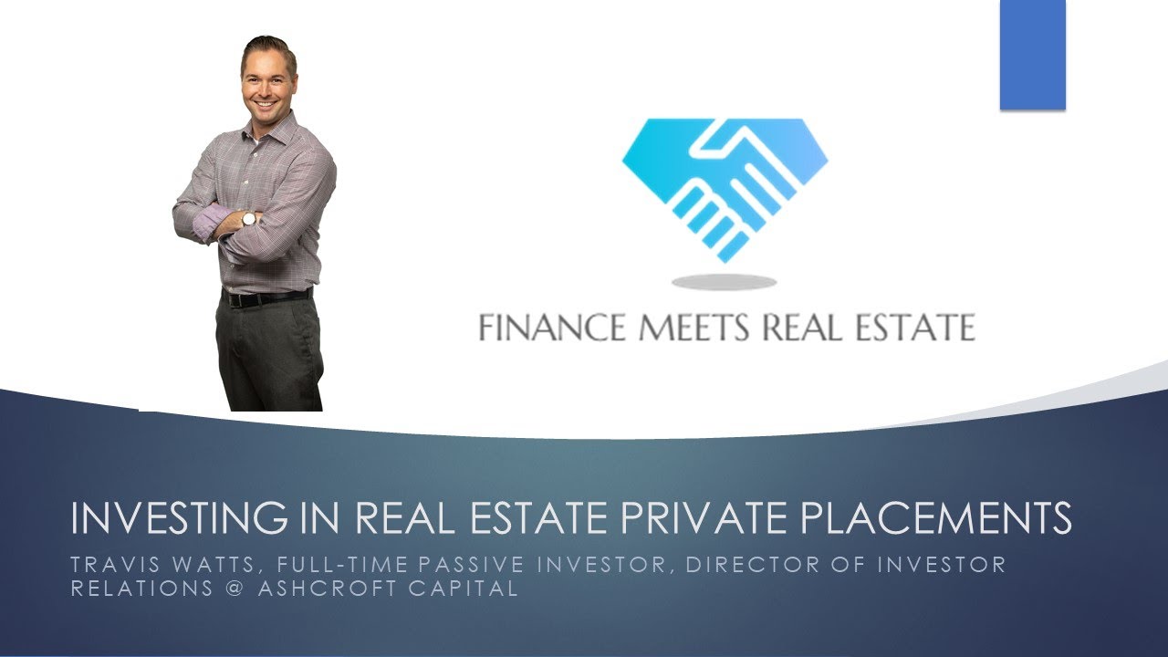 Investing in Real Estate Private Placements, w/ Travis Watts - YouTube