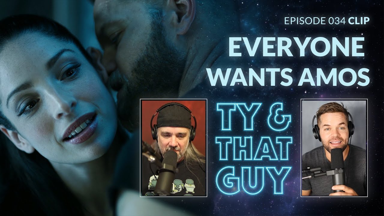 Ty & That Guy - Everyone Wants Amos - Clip Ep 034 - #TheExpanse # ...