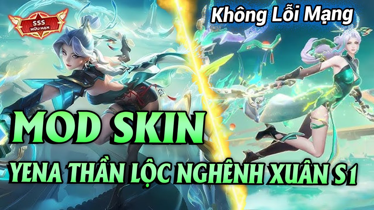 Hướng Dẫn Mod Skin Yena Thần Lộc Nghênh Xuân Full Hiệu Ứng Liên Quân S1 ...