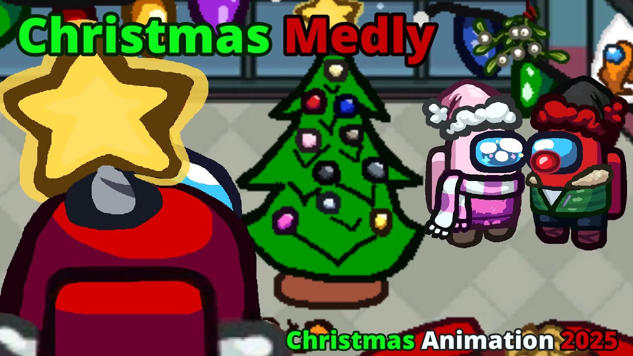 Christmas Medley (SUPER SUS WORLD VERSION) (Medly by @officialkathychan ...