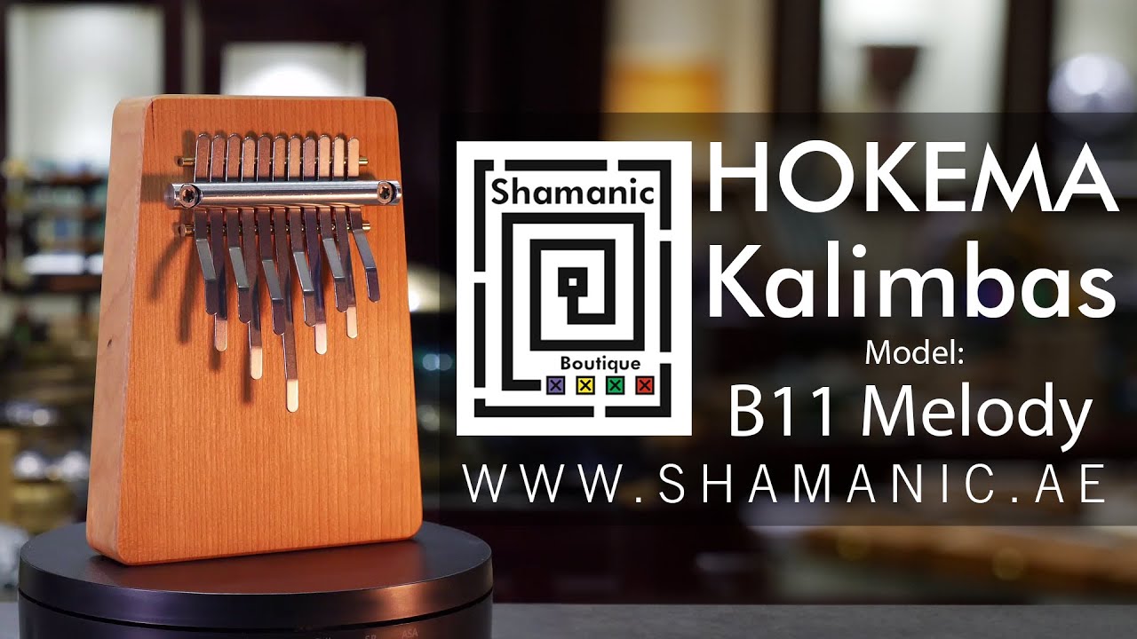 HOKEMA Kalimba B11 Melody / Shamanic Boutique Dubai - YouTube