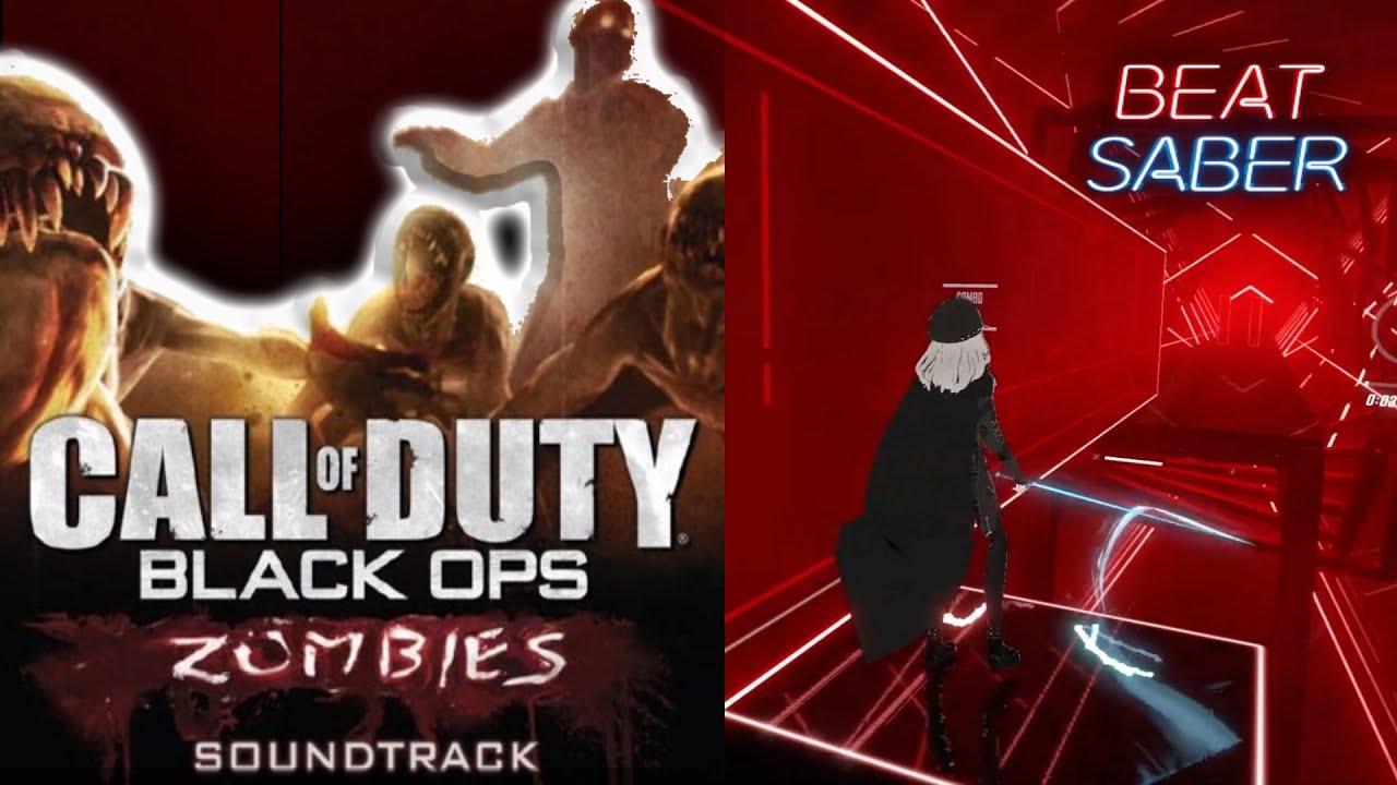 [ビートセイバー] 『115』 · Treyarch Sound 「Call of Duty: Black Ops – Zombies ...