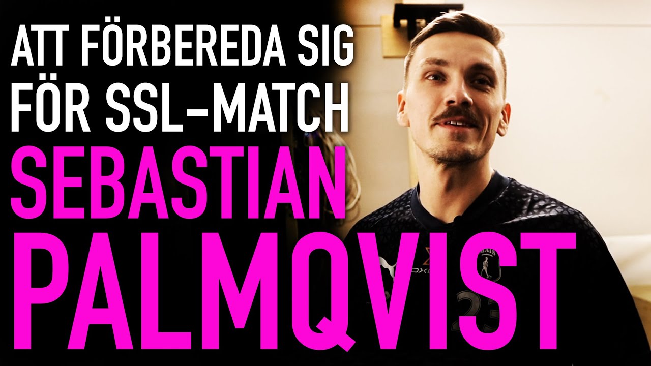 Att förbereda sig för SSL match | Sebastian Palmqvist - YouTube
