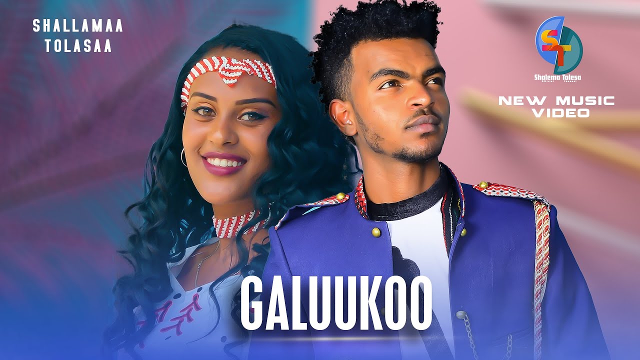 Shallamaa Tolasaa GALUUKOO New Ethiopian Oromo Music Video 2024 - YouTube