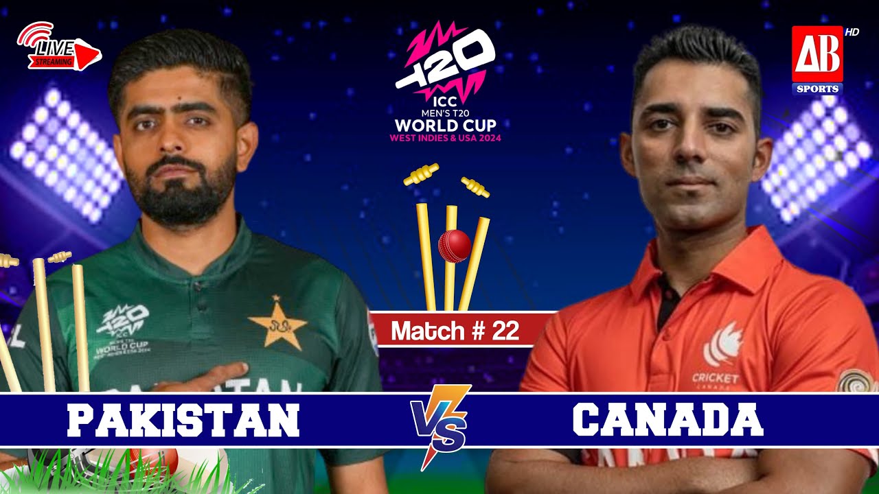 PAKISTAN vs CANADA MATCH 22 | PAK vs CAN LIVE MATCH | ICC T20 World Cup ...