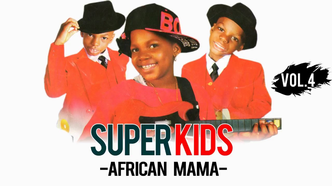 The Superkids - African Mama {Official Audio} - YouTube