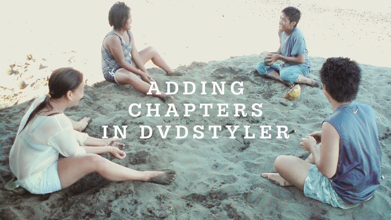 How To Make Chapters In DVDStyler YouTube how-to-make-chapters-in-dvdstyler-youtube