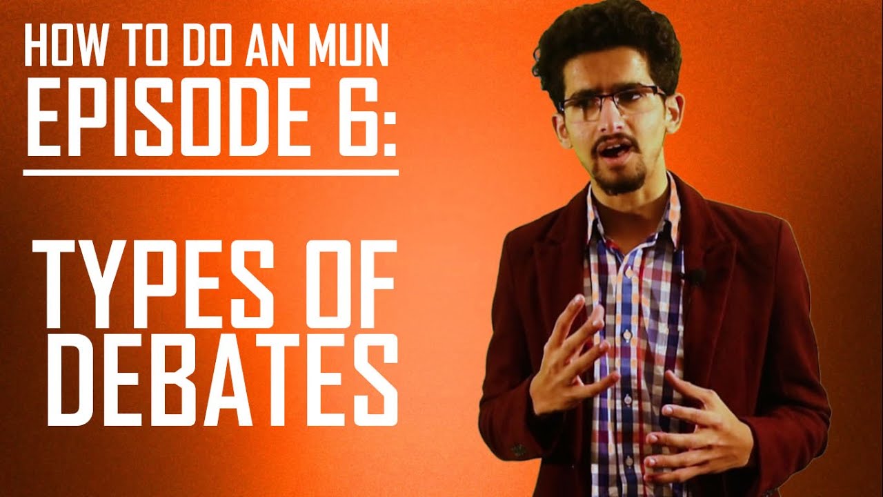 Types of debates | How to do an MUN - YouTube