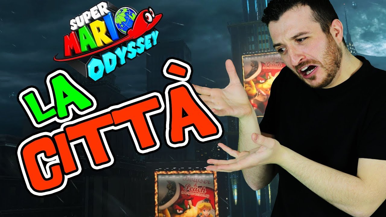 MARIO ODYSSEY - LA CITTÀ! - YouTube