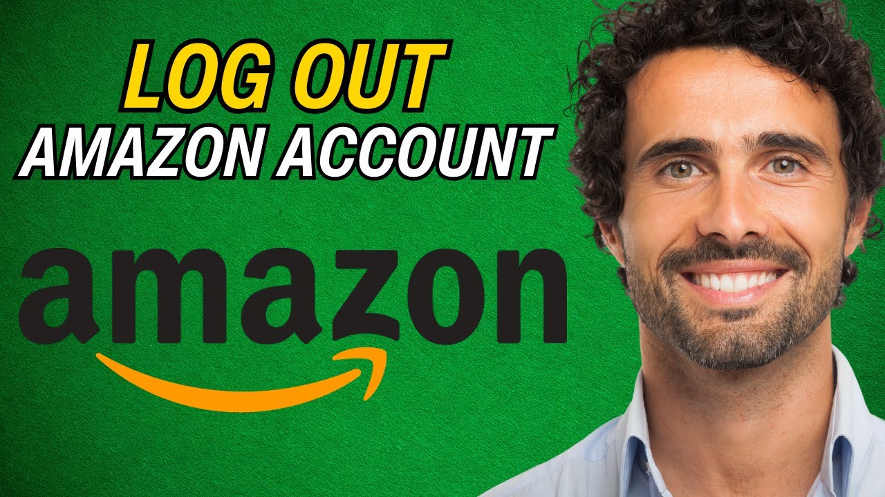 How To Log Out Amazon Account - Full Guide - YouTube