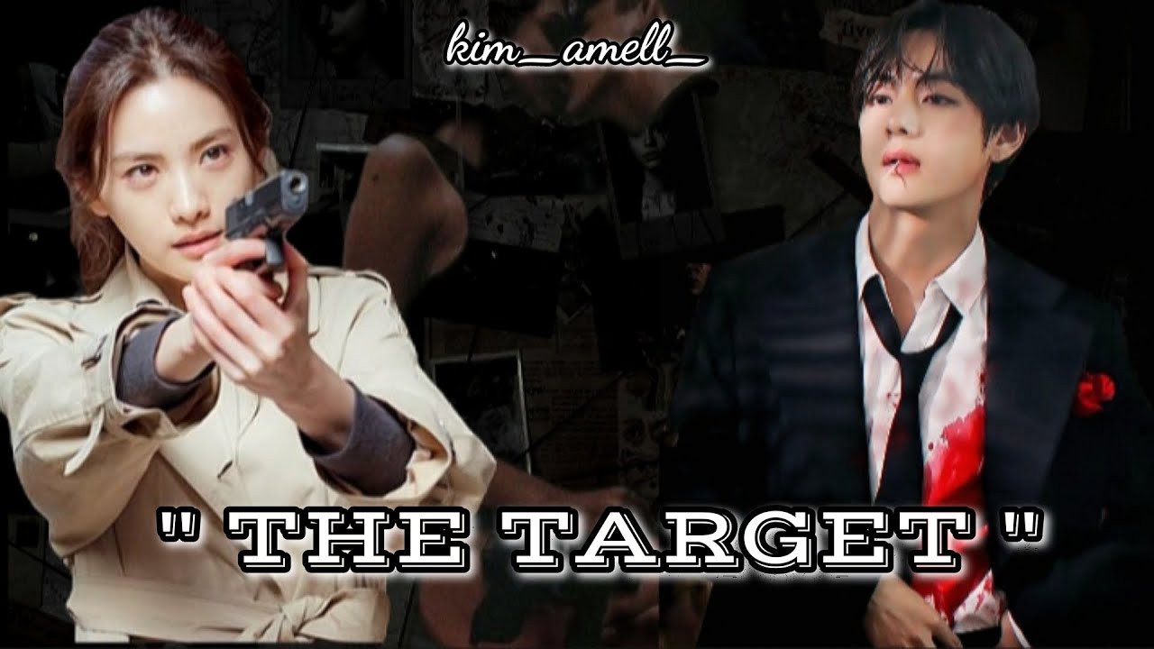 OS KIM TAEHYUNG " THE TARGET " (1/3) Happy watching 💜 - YouTube