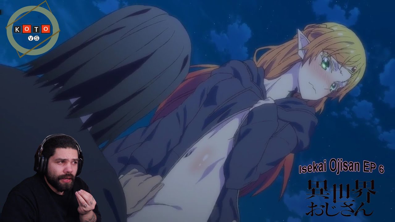 Reacción ep 6 Isekai Ojisan // Vale 30 menos que un trapo 😔 // Elfa 👀 - YouTube