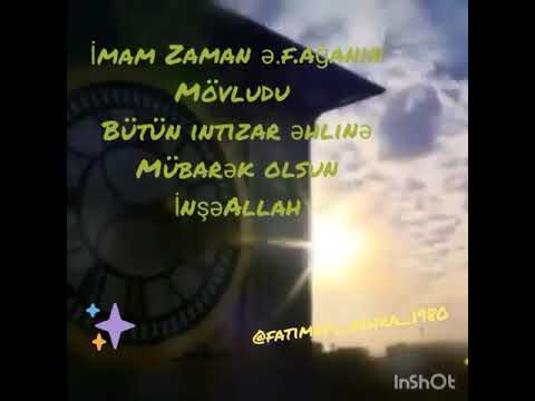 İmam Zaman Ağanın(ə.f)Mövludu bütün intizar əhlinə mübarək olsun inşəAllah.İltimasi Dua🙇🌷