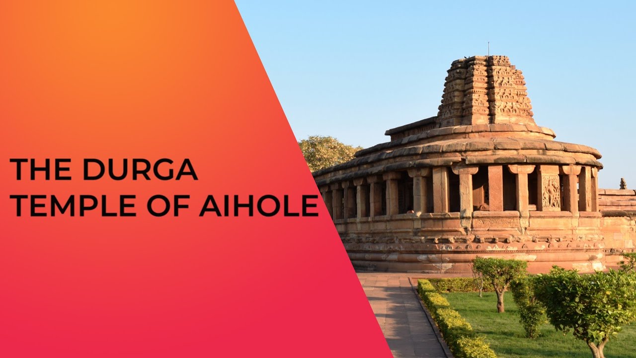 The Durga Temple of Aihole - YouTube