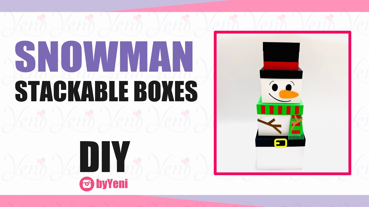 stackable snowman box - byYeni - YouTube