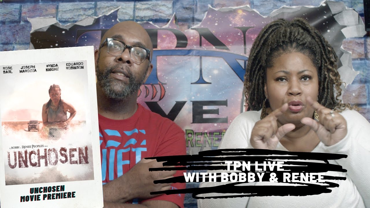 TPN LIVE with Bobby & Renee / Unchosen movie premiere - YouTube