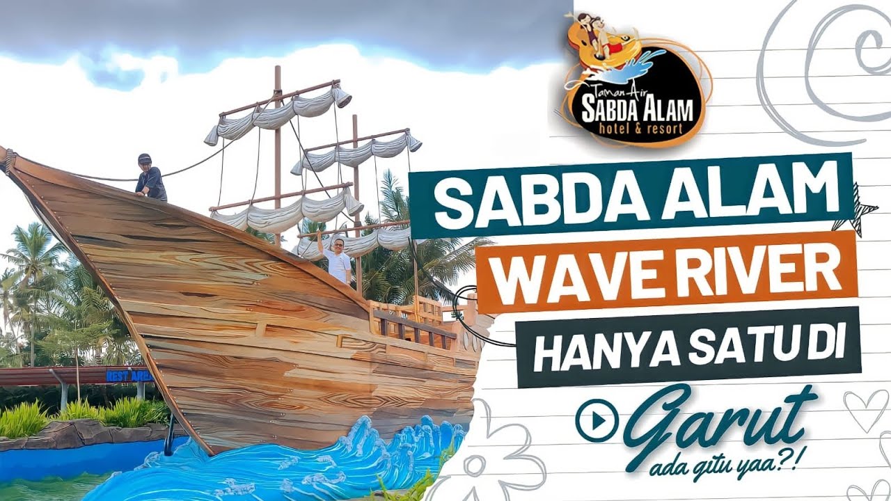 Sabda Alam Wave River Hanya Satu Di Garut?? Ada gituu ya??! - YouTube
