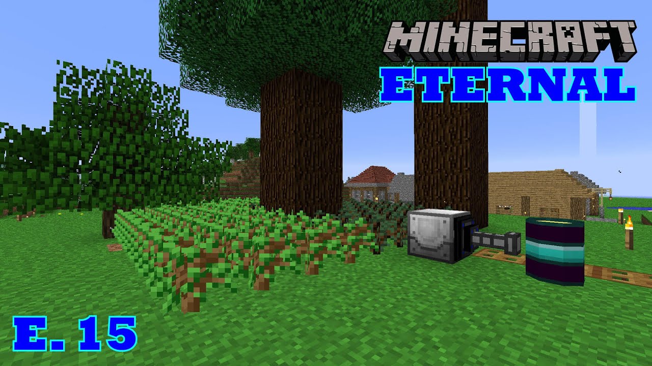 Minecraft Eternal - 15 - Tree Farm - YouTube