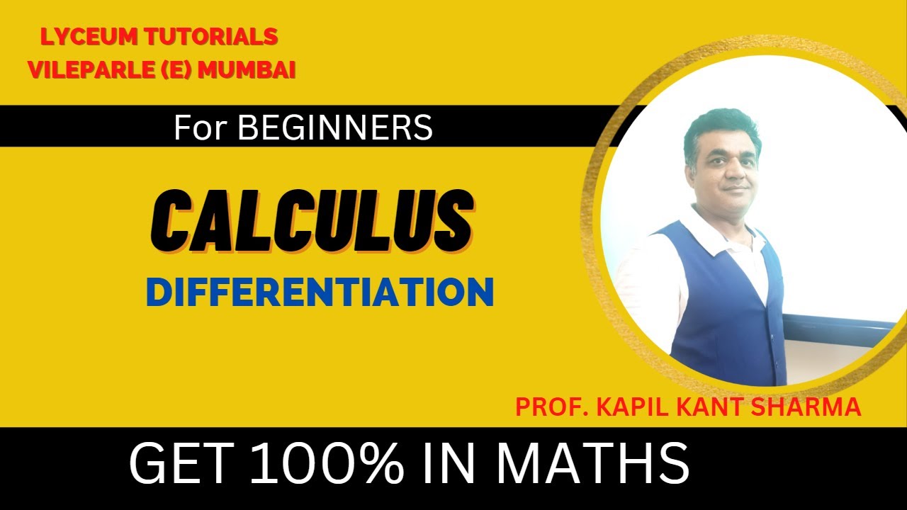 CALCULUS : DIFFERENTIATION FOR BEGINNERS : GET 100% IN HSC 2023 LYCEUM TUTORIALS VILEPARLE ...