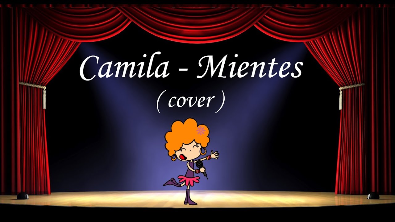 Camila - Mientes ( cover ) - YouTube