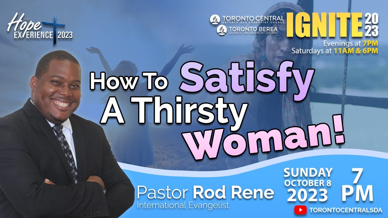 The Hope Experience || "How To Satisfy A Thirsty Woman" || Pastor Rod Rene || Oct. 8, 2023 ...