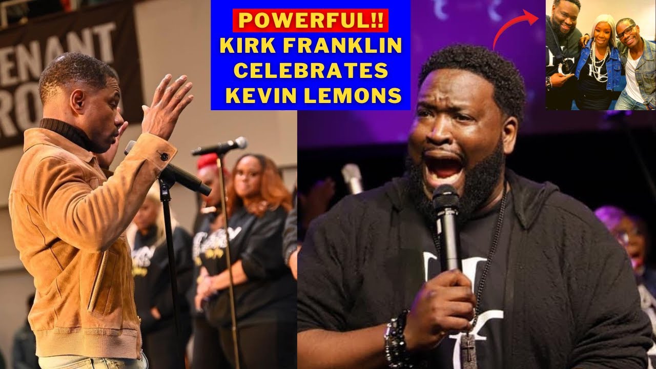 🚩R.I.P Gospel Legend Kirk Franklin Honors Kevin Lemons in Worship And ...
