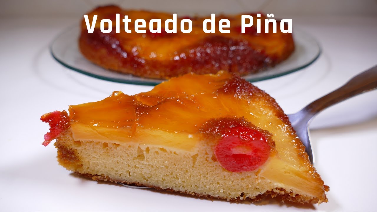 Volteado de Piña ️ RECETA CASERA. Deliciosa y muy fácil de hacer No te ...