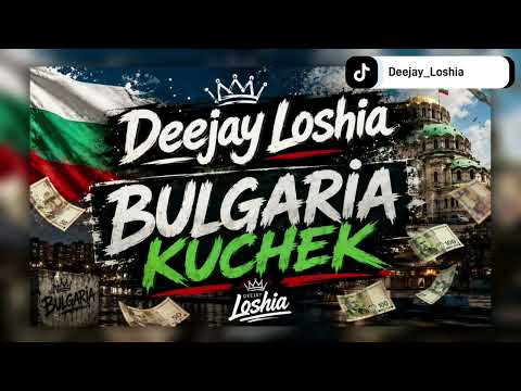 Deejay Loshia - Bulgaria KUCHEK 2026