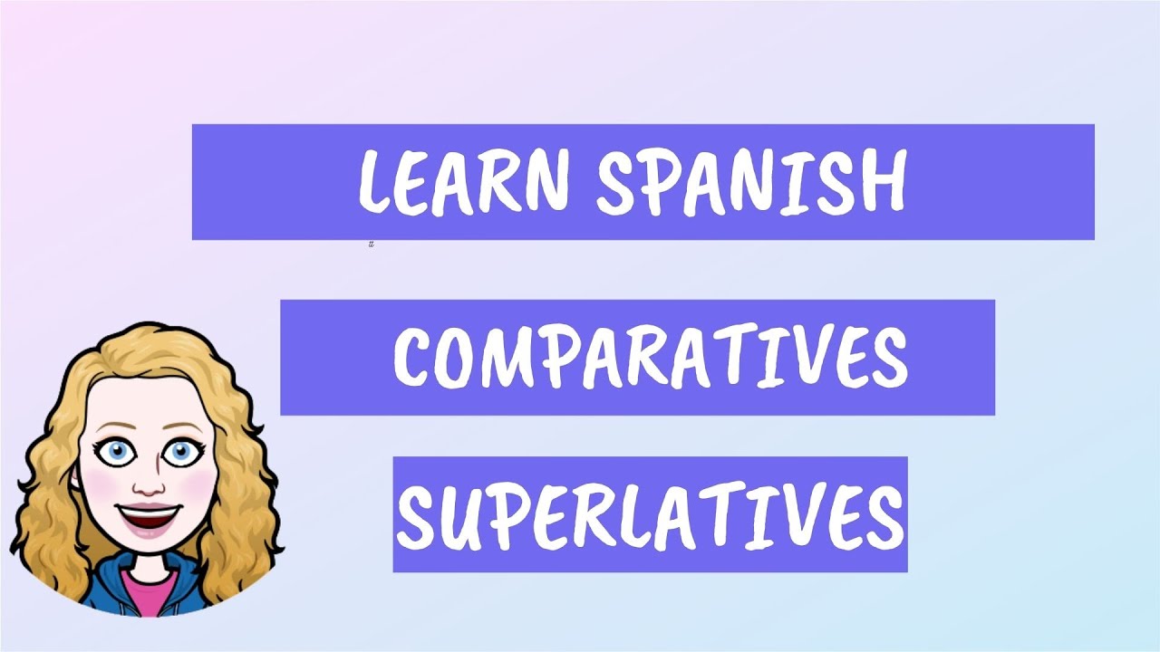 Spanish Comparatives - Spanish for beginners - YouTube