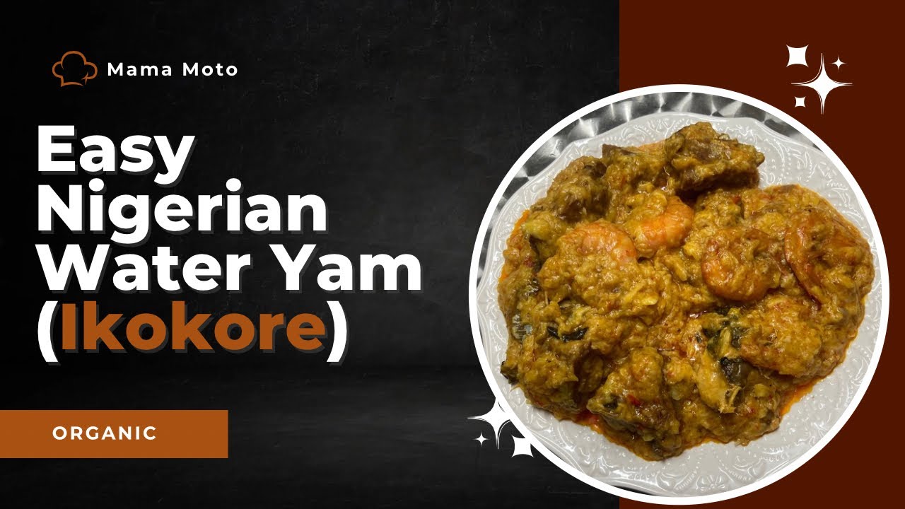 ORGANIC Nigerian Water Yam Porridge (Ikokore) | Healthy Traditional ...