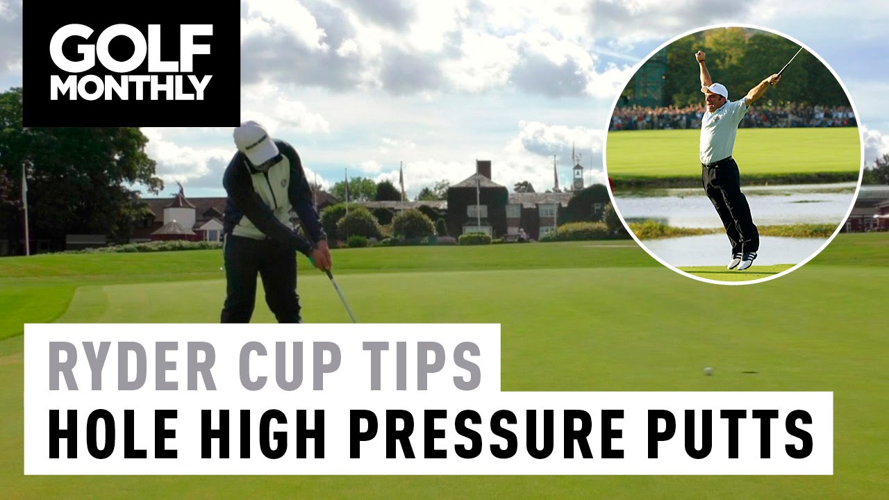 Hole High Pressure Putts - Ryder Cup Tips With Peter Finch - YouTube