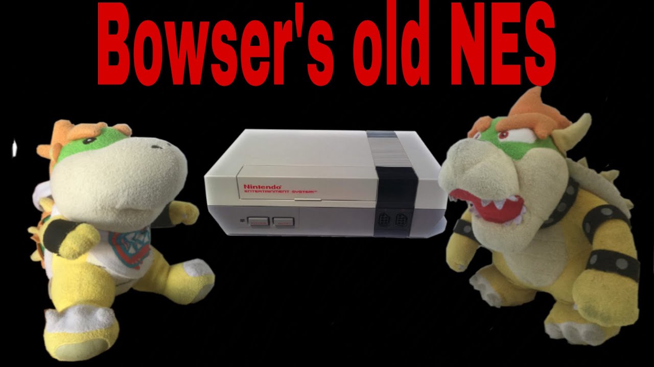Bowser’s Old NES - YouTube