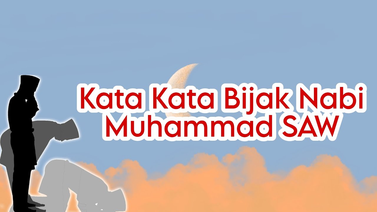 Kata Kata Bijak Nabi Muhammad SAW - YouTube