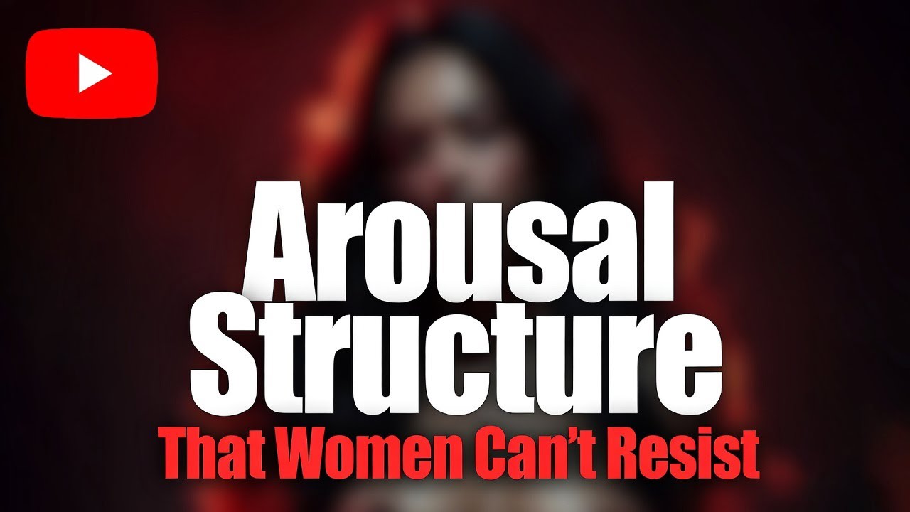 Arousal Structure That Women Can’t Resist - YouTube