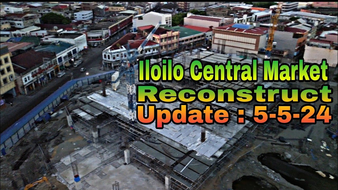 ILOILO CENTRAL MARKET | RECONSTRUCTED | AERIAL SHOT - YouTube