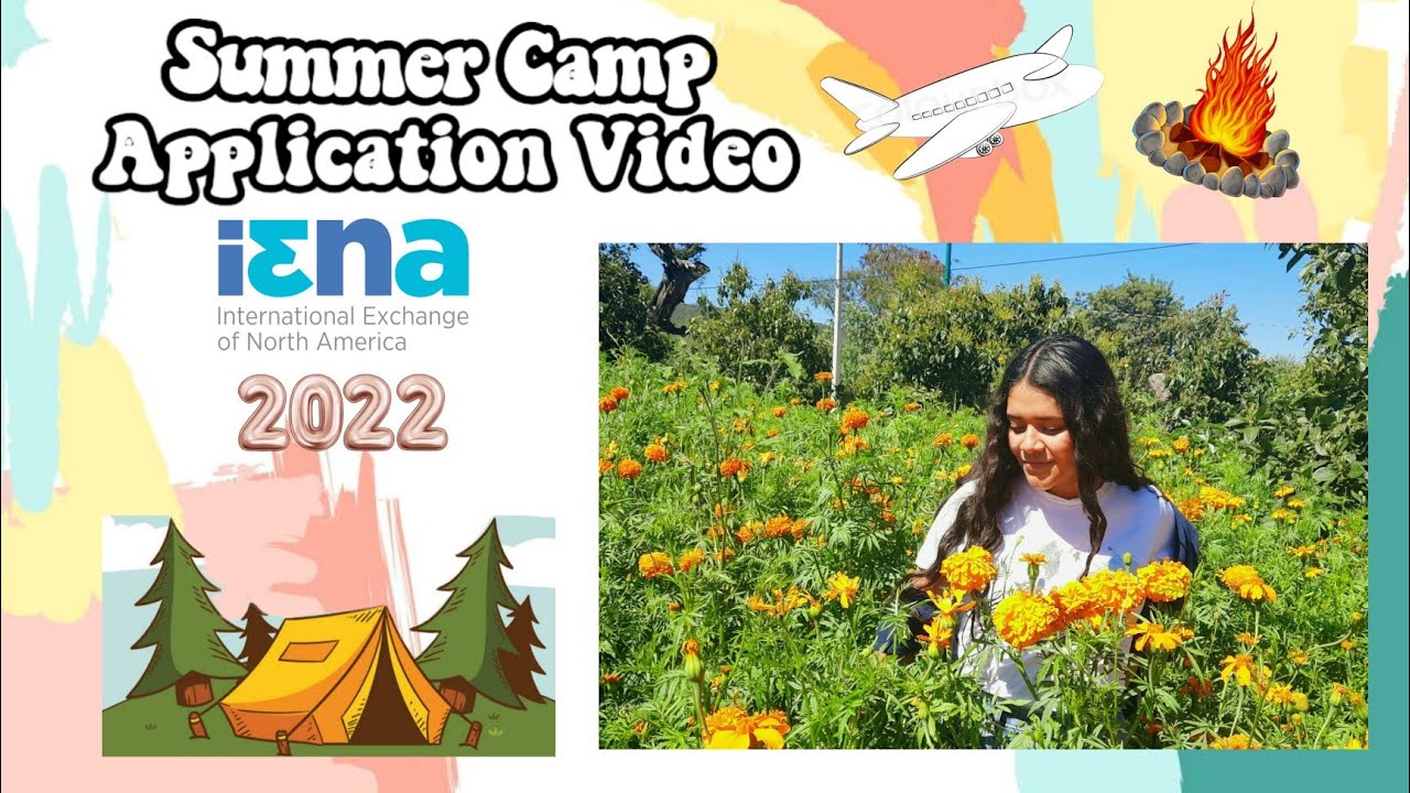 IENA Summer Camp Application Video 2022 - YouTube