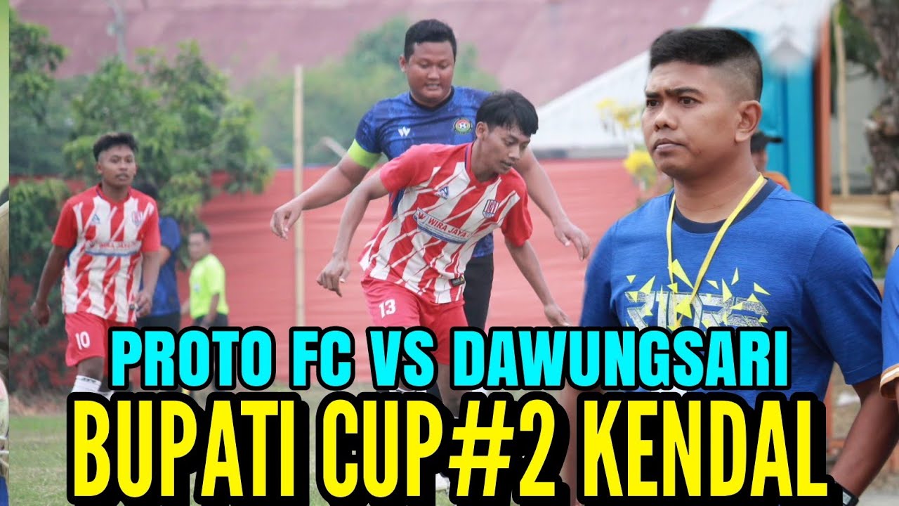 BUPATI CUP 2 Wilayah Timur || PROTO FC Kalsel vs DFC DAWUNGSARI ...