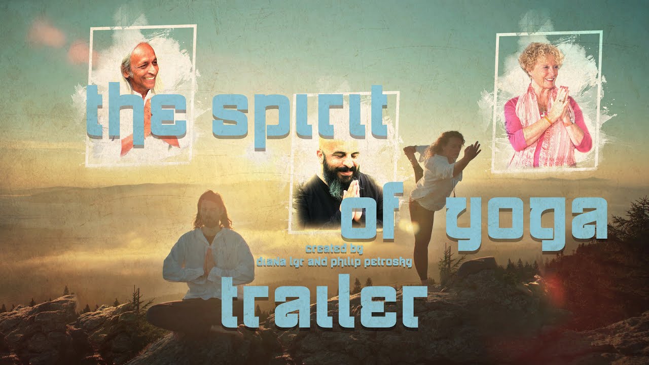 The Spirit of Yoga: A Documentary Film Trailer (2022) - YouTube