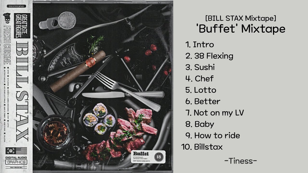 'Buffet' Mixtape [BILL STAX / 빌스택스 믹스테잎] - 2017.03.03 - YouTube