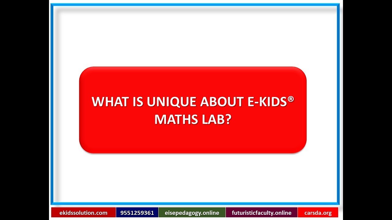 WHAT IS UNIQUE ABOUT E KIDS® MATHS LAB - YouTube