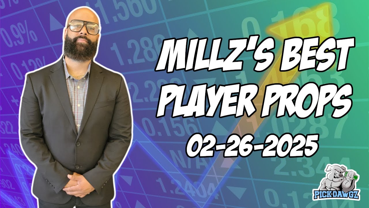 Betting tools best player props 2/26/2025 | Millz Shop the Props ...