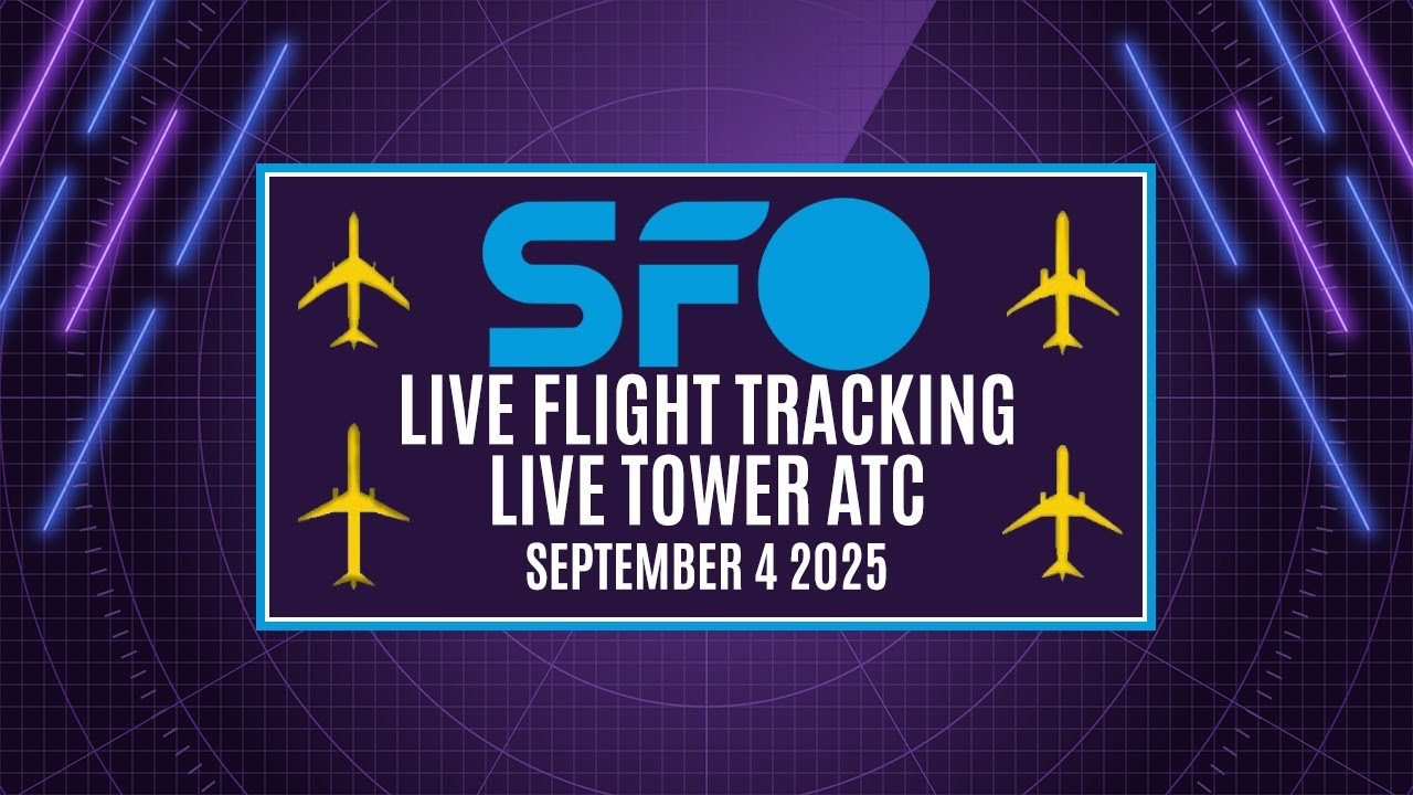 🔴 LIVE SFO FLIGHT TRACKING & TOWER ATC | SAN FRANCISCO INTERNATIONAL ...