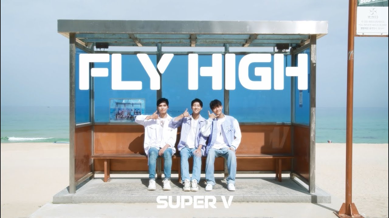 SUPER V - FLY HIGH - YouTube