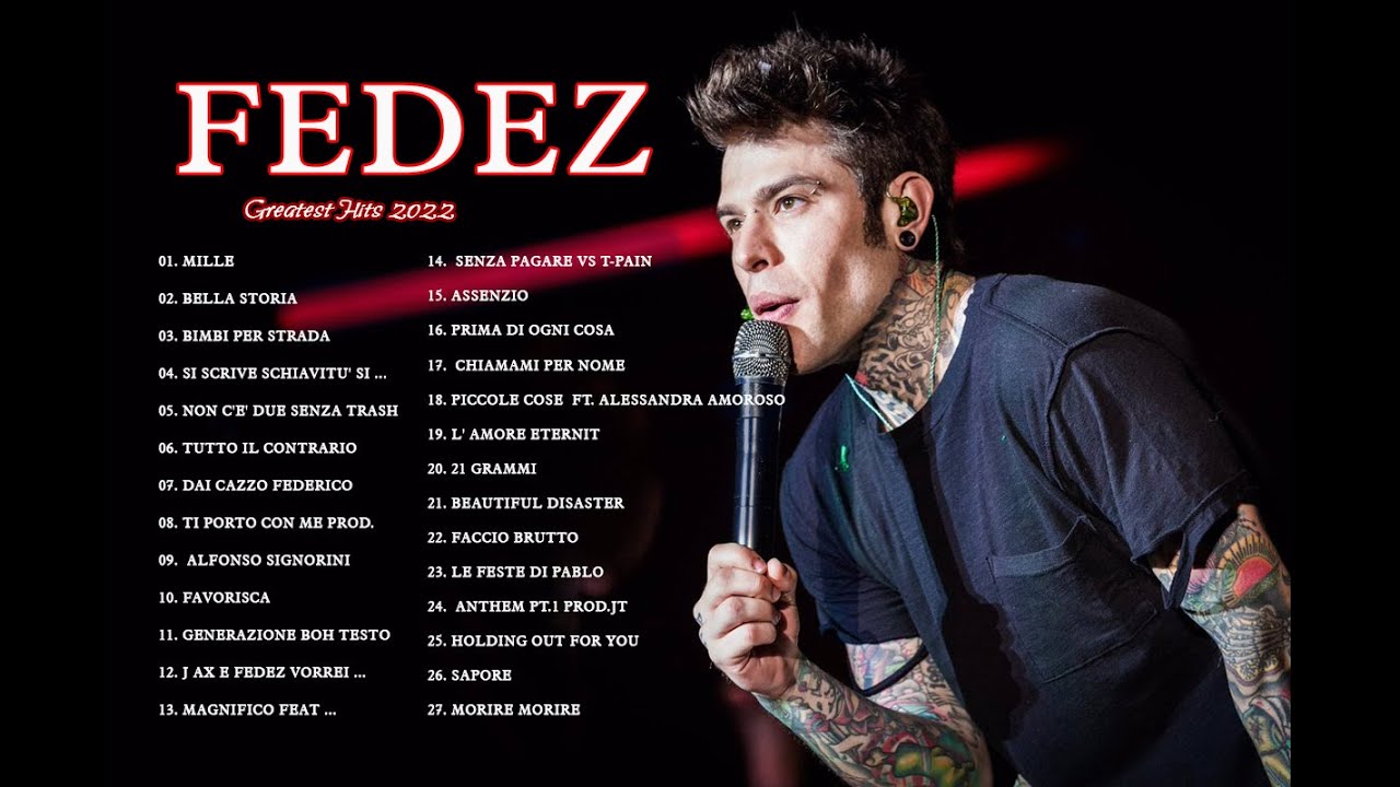 Le migliori canzoni di Fedez - Best of Fedez - Le migliori canzoni di ...