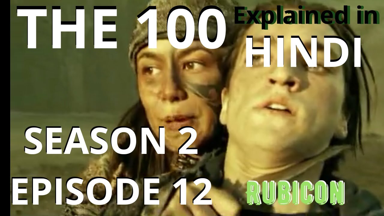 The 100 Season 2 Episode 12 ( Hindi) - YouTube