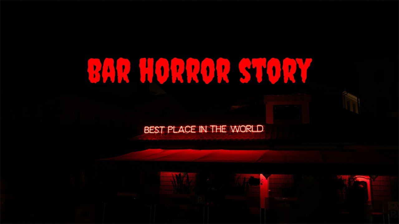 Best Creepy True Bar Horror Story - YouTube